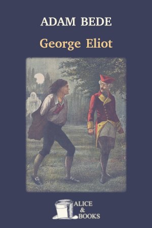 Adam Bede by George Eliot in PDF or ePUB - AliceAndBooks